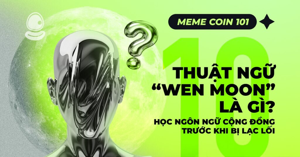 Thuật ngữ “wen moon” là gì? Học ngôn ngữ cộng đồng trước khi bị lạc lối - Blog Meme
