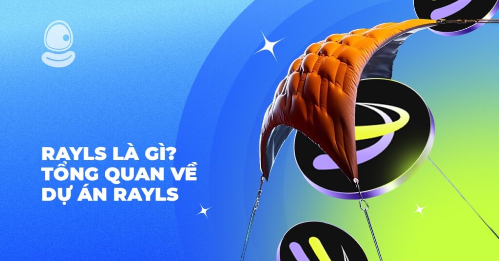 Rayls là gì? Tổng quan về dự án Rayls – Blog Meme
